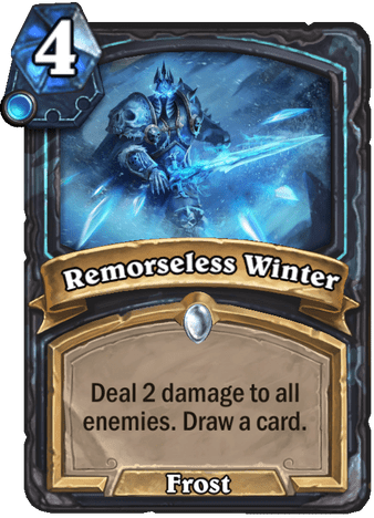 Remorseless Winter - Hearthstone Top Decks