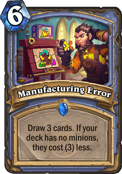 Manufacturing Error - Hearthstone Top Decks